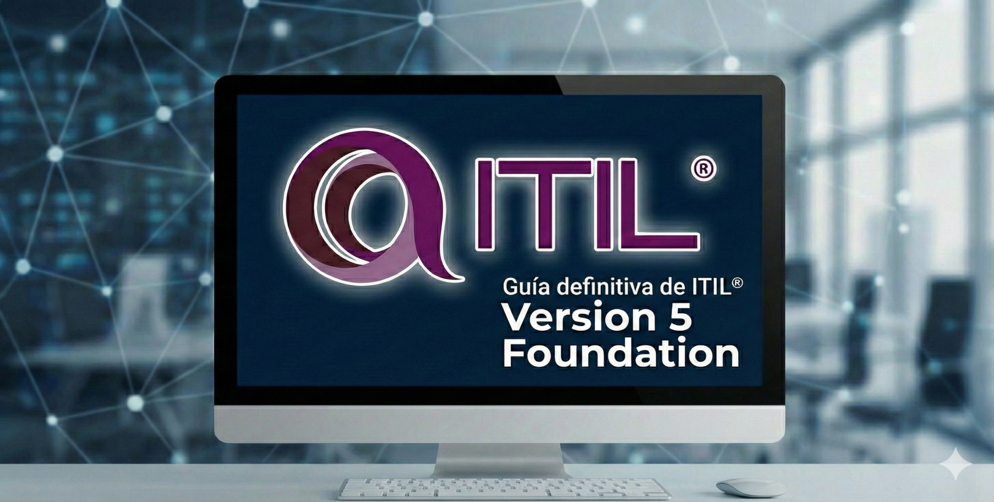 Guía definitiva de ITIL® Version 5 Foundation - PMG Academy